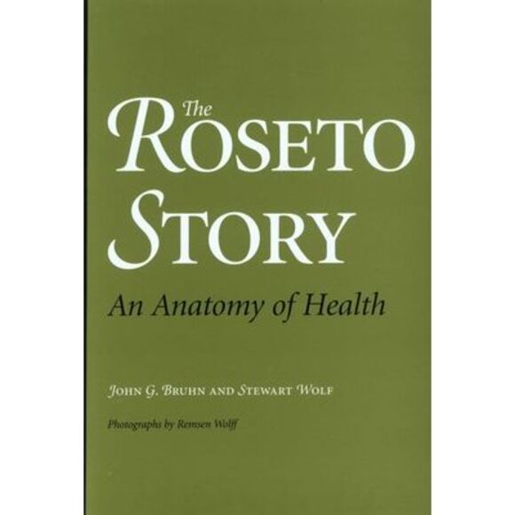 John G. Bruhn | Other | The Roseto Story An Anatomy Of Health John G ...